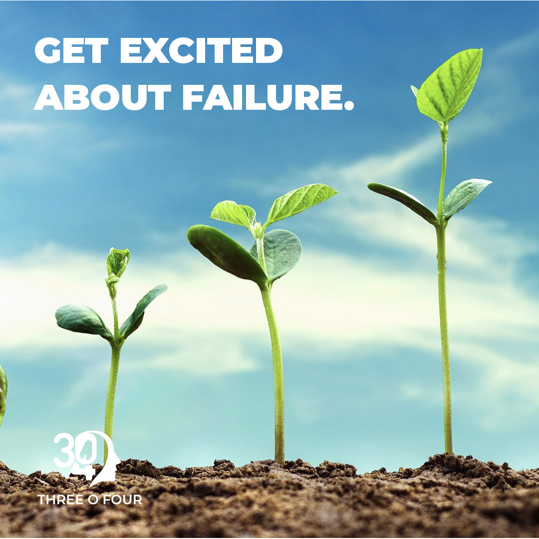 Get Excited About Failure - 304 Coaching